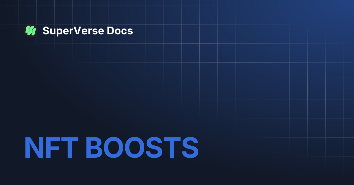 NFT BOOSTS | SuperVerse Docs